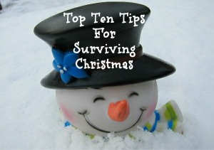 Top ten tips for surviving Christmas and actually enjoying it