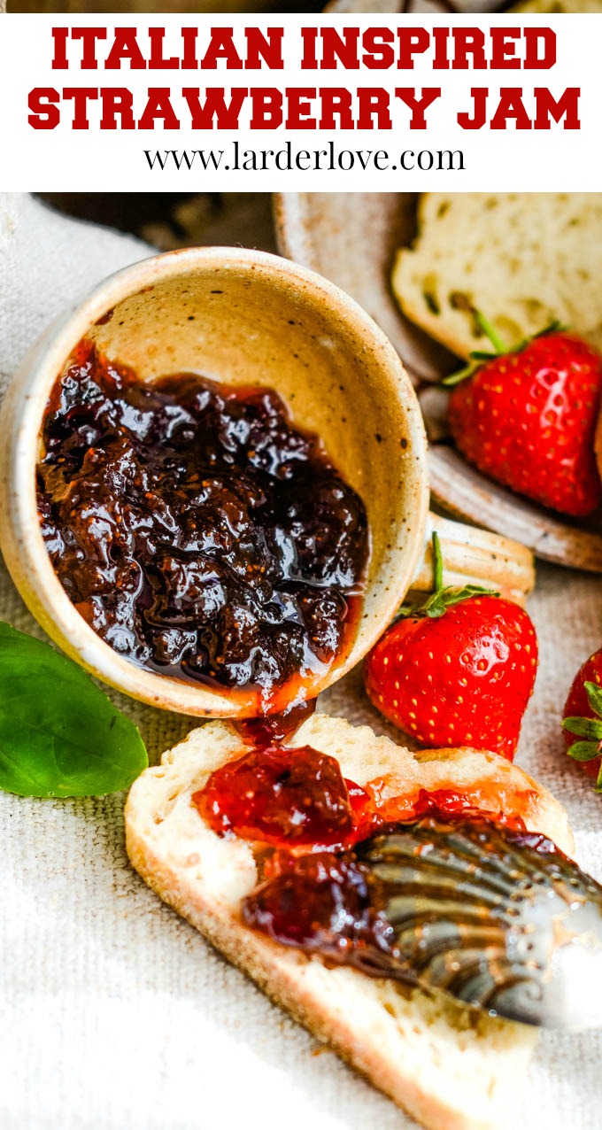 Italian Inspired Strawberry Jam - Larder Love