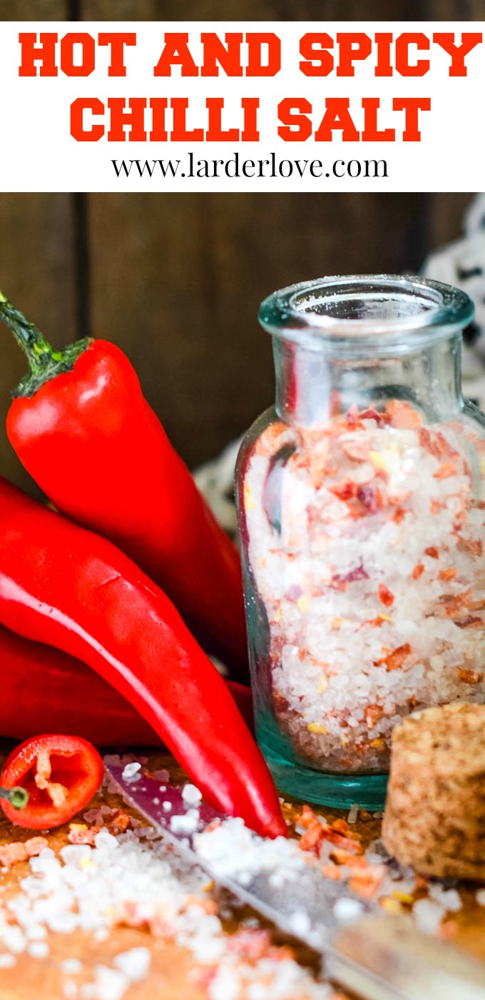 A Super Easy Recipe For Hot And Spicy Chilli Salt - Larder Love