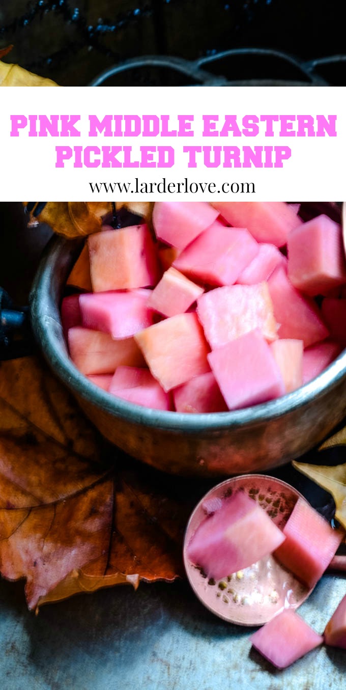Pink Pickled Middle Eastern Style Turnips - Larder Love