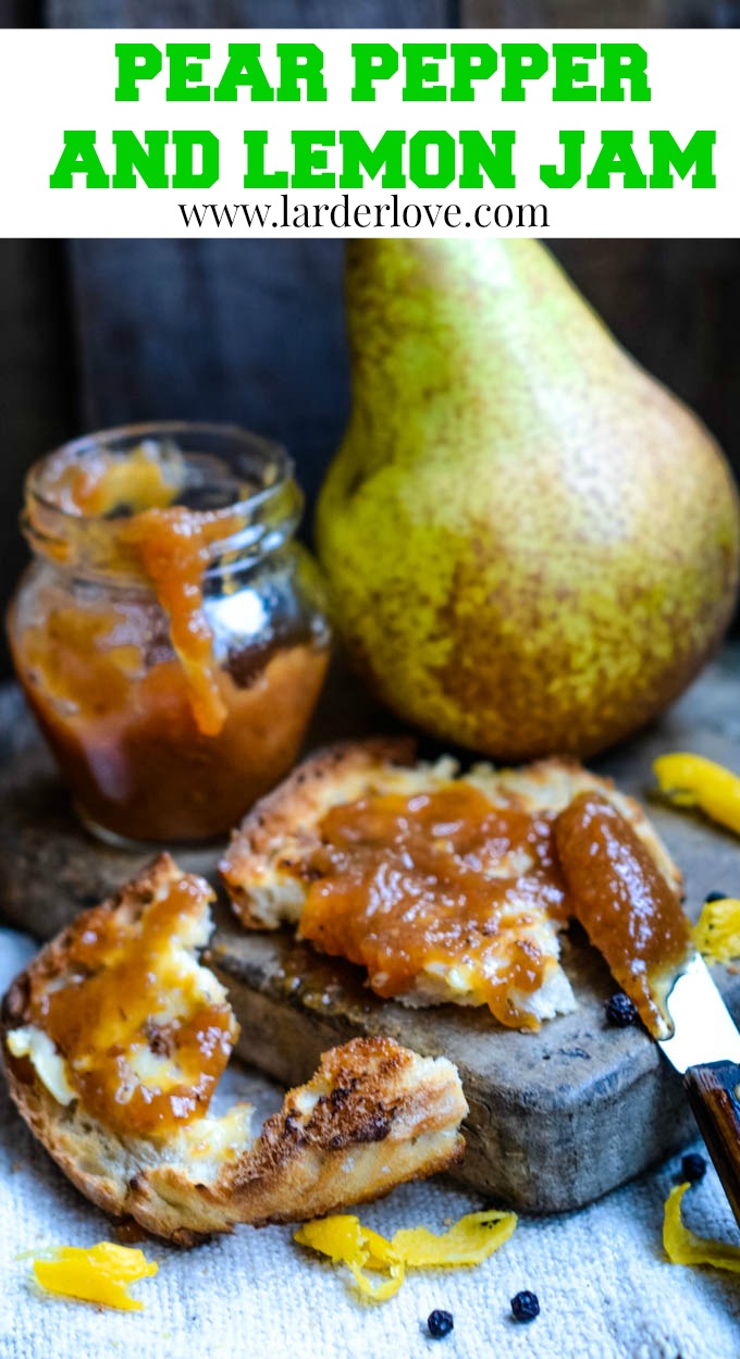 Pear Jam with Pepper And Lemon (Refined Sugar Free) - Larder Love