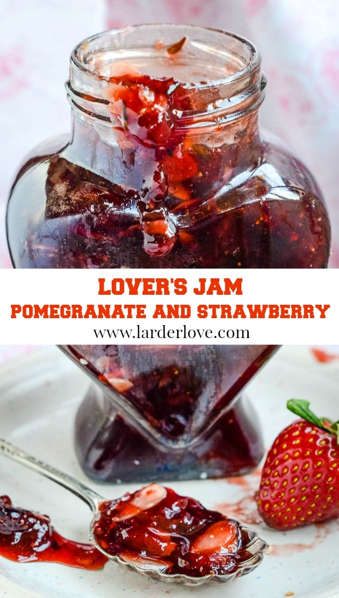 Lover's Strawberry And Pomegranate Jam - Larder Love