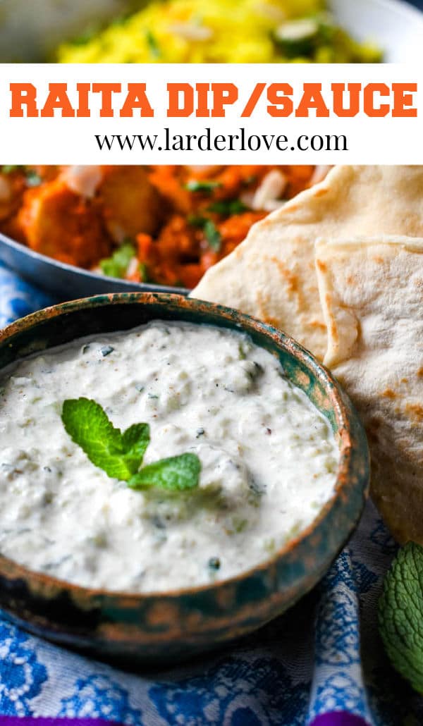 Super Easy Homemade Raita Dip/Sauce - Larder Love