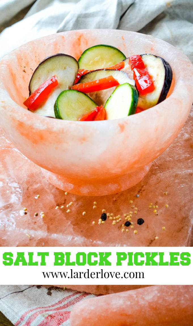 Salt Block Pickles Recipe (Himalayan Salt Blocks) - Larder Love