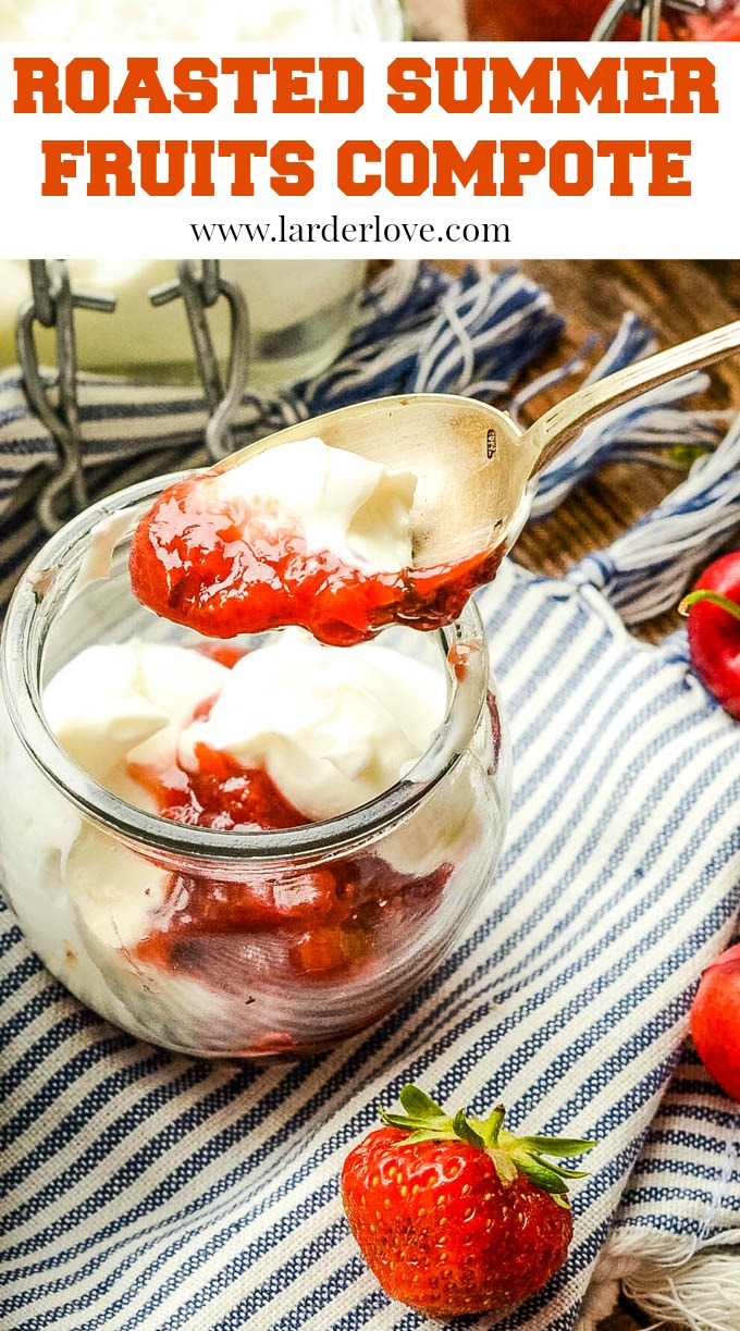 French Roasted Summer Fruits Compote - Larder Love