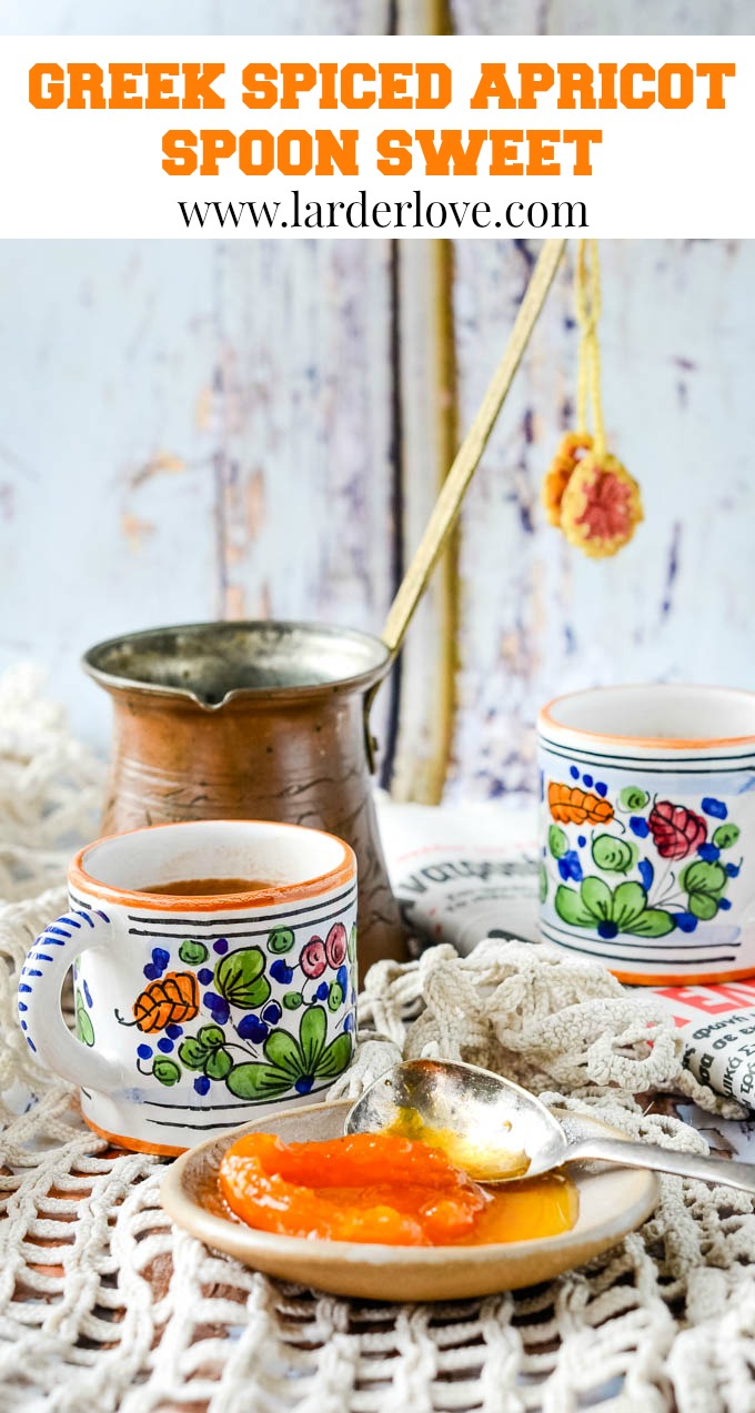Greek Spiced Apricot Spoon Sweets (stafyli gliko) - Larder Love