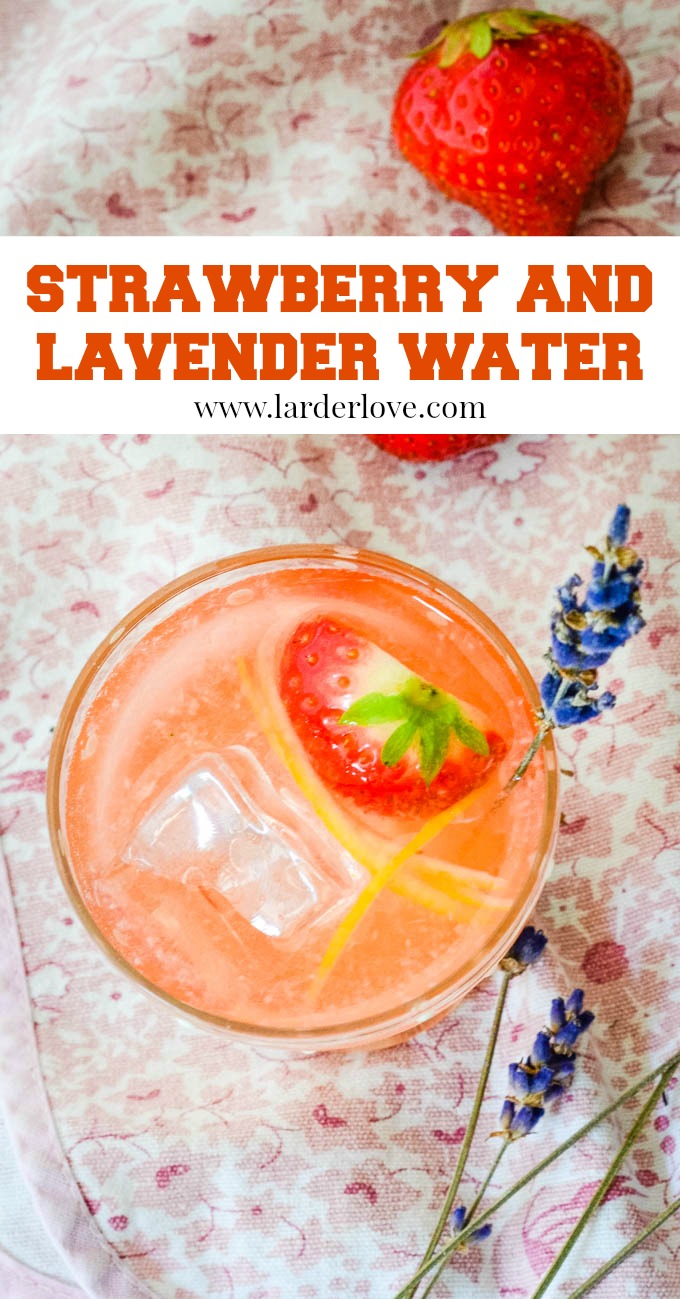 Strawberry and Lavender Water - Larder Love