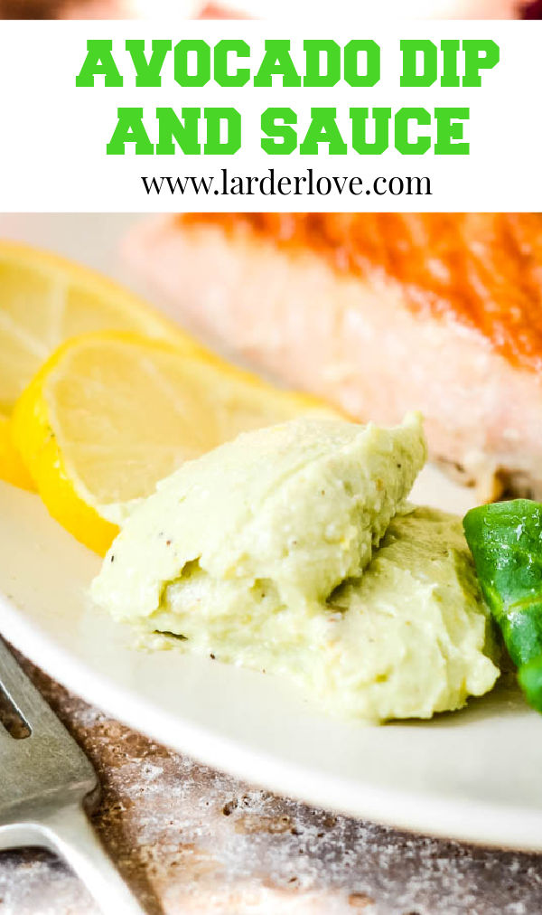 Simple Avocado Dip and Sauce - Larder Love
