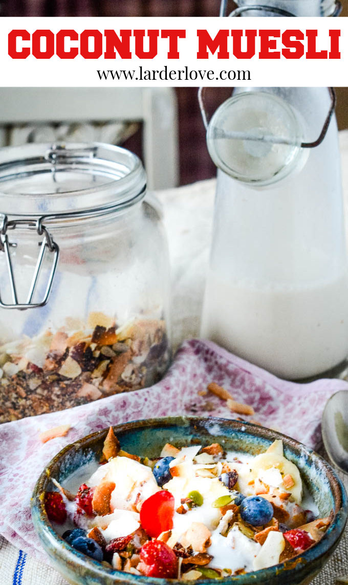 Easy Healthy Homemade Coconut Muesli Recipe - Larder Love