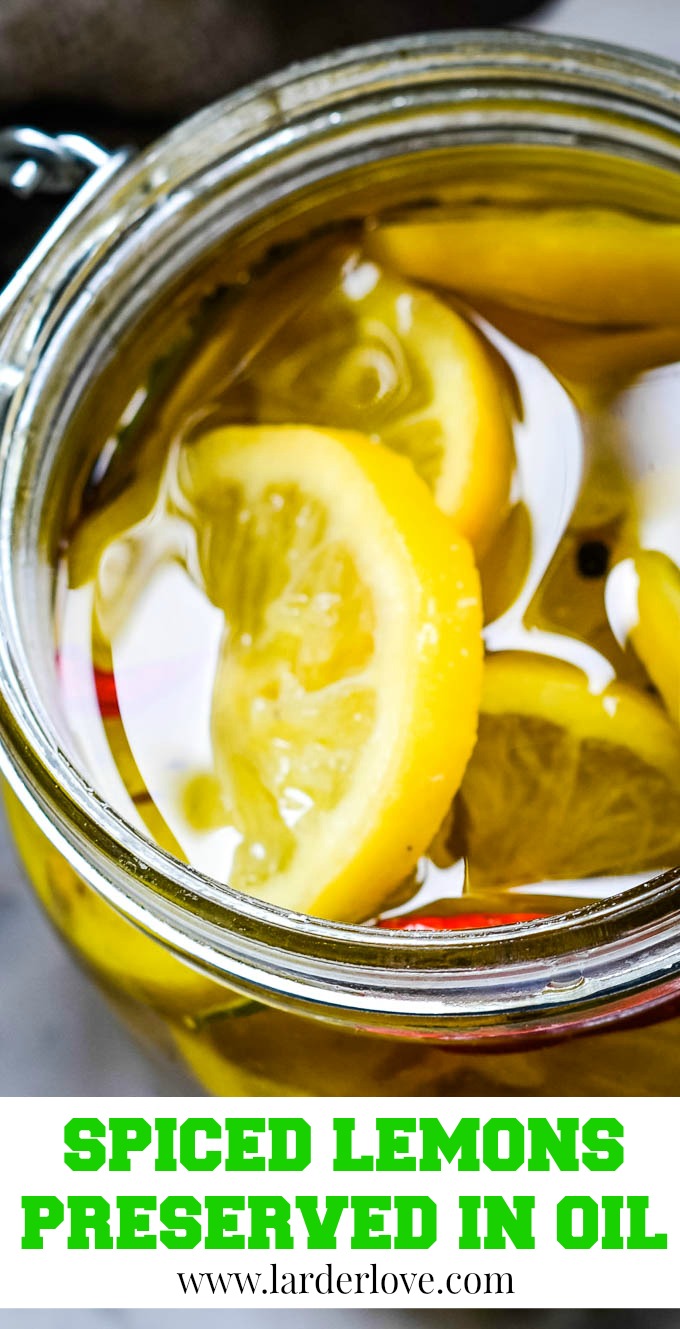 Spiced Preserved Lemons In Olive Oil - Larder Love