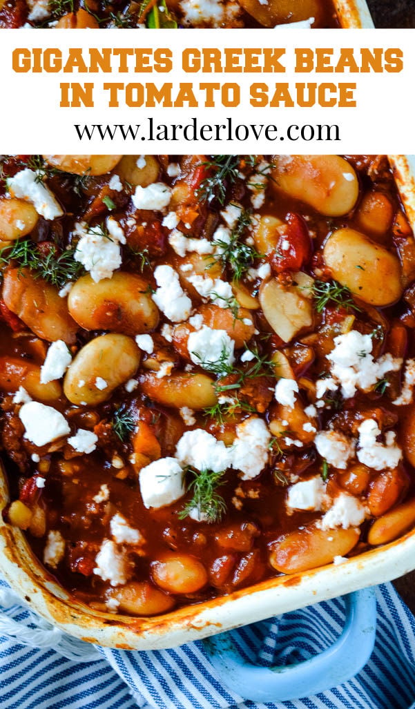 Gigantes Plaki (Giant Greek Beans) In Tomato Sauce - Larder Love