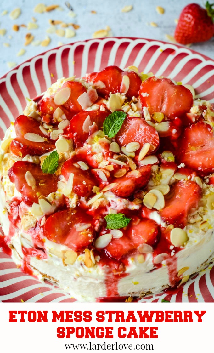 Eton Mess Strawberry Sponge Cake - Larder Love