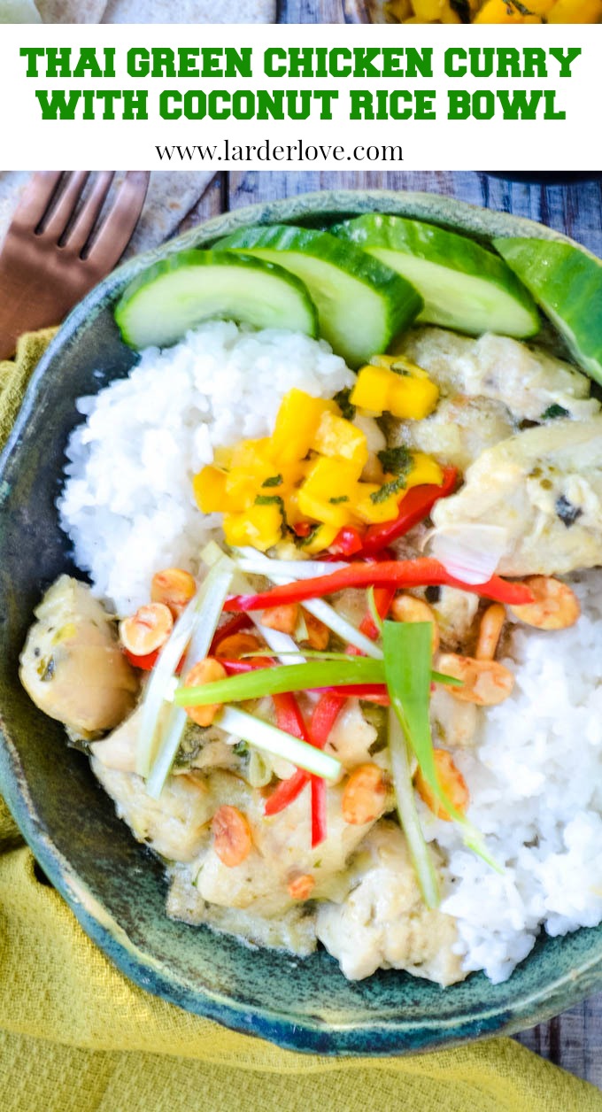 Thai Green Chicken Curry With Coconut Rice Bowl - Larder Love