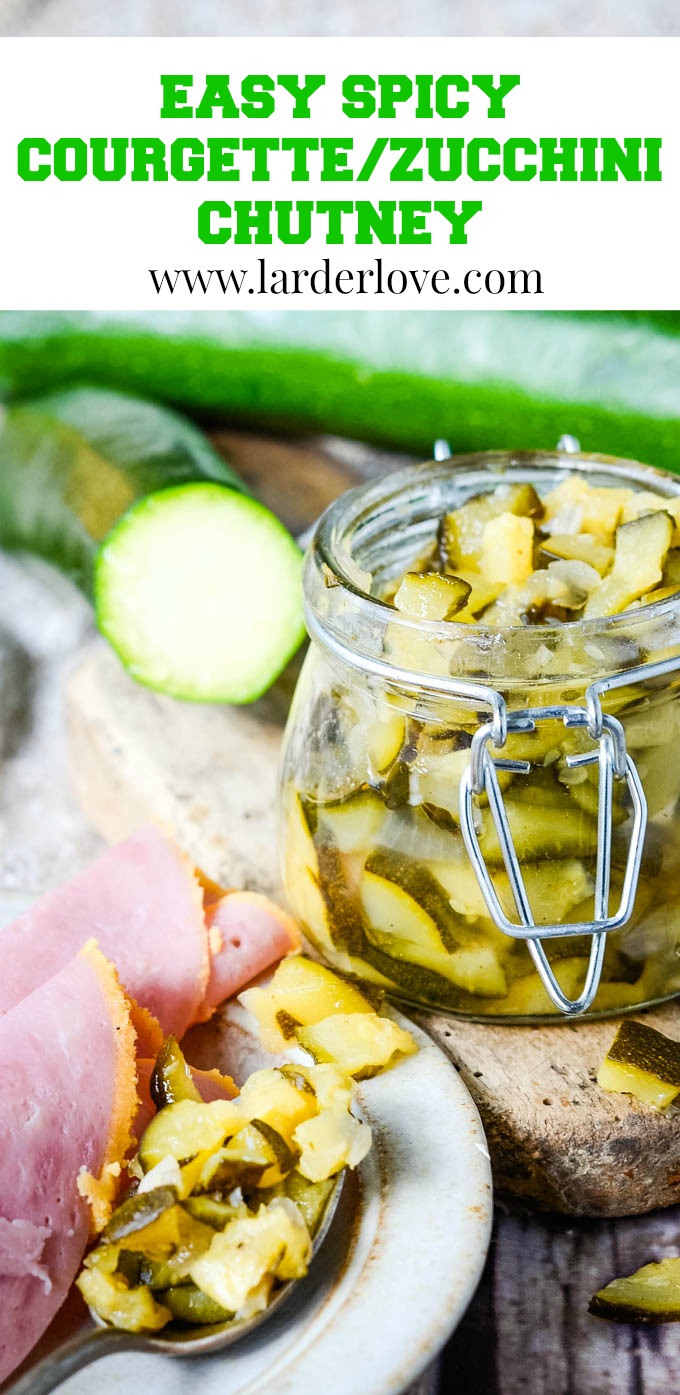 Easy Spicy Courgette/Zucchini Chutney - Larder Love
