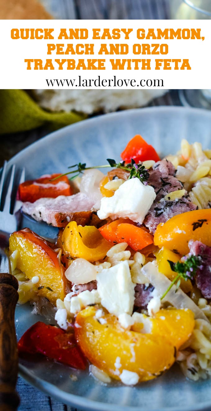Quick And Easy Gammon, Peach and Orzo Traybake - Larder Love