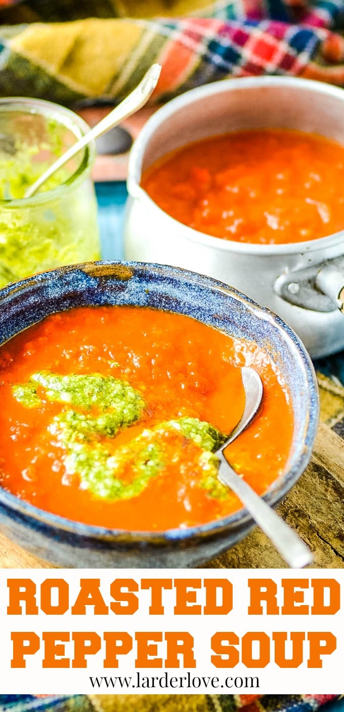 Roasted Red Pepper Soup with Pesto - Larder Love