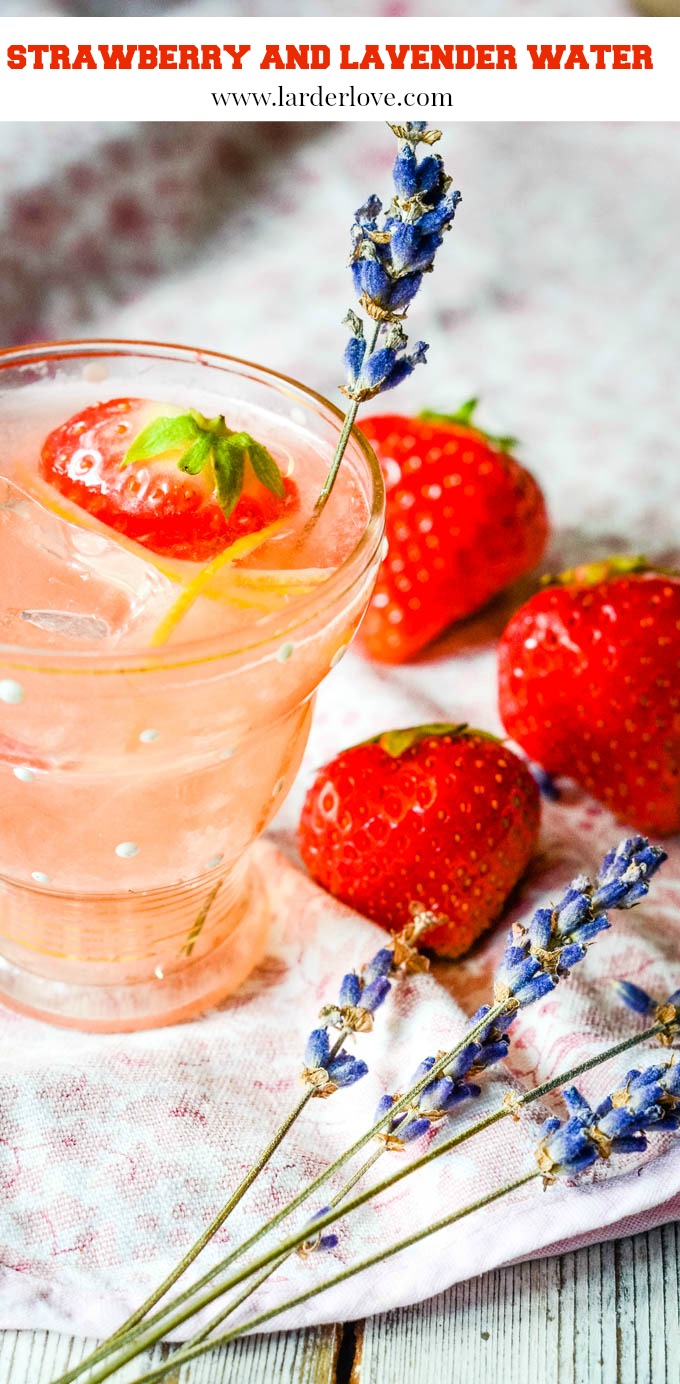 Strawberry and Lavender Water - Larder Love