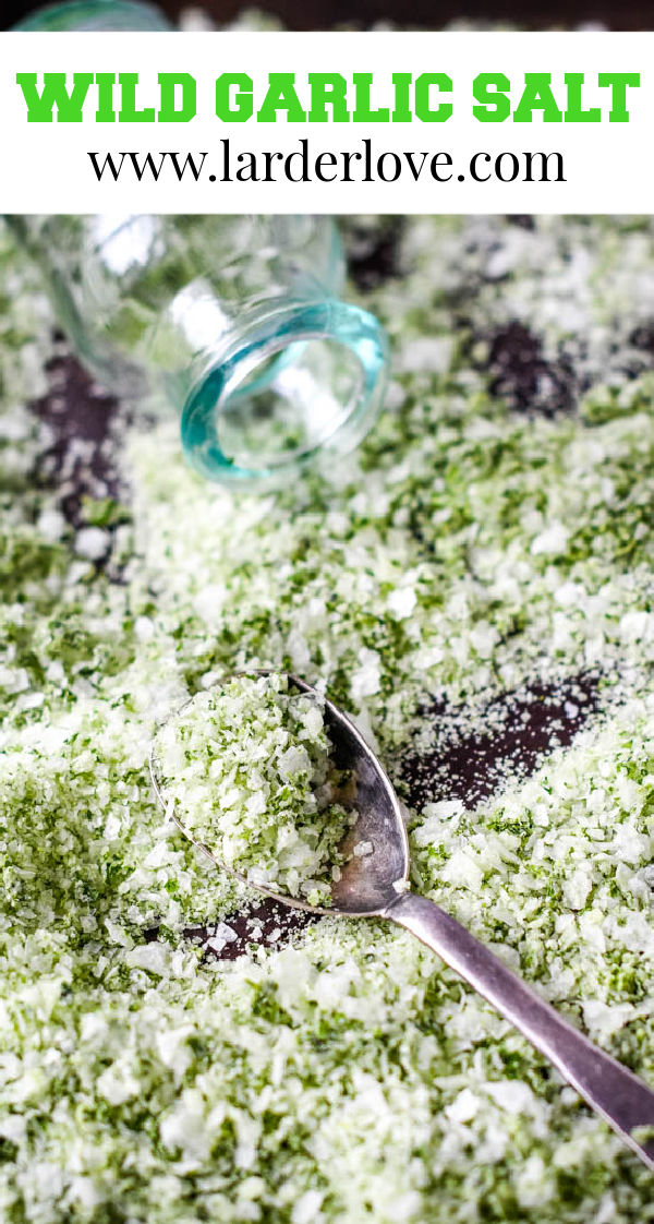 The Best Wild Garlic Salt - Larder Love
