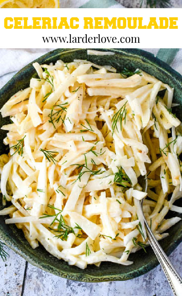 Easy Celeriac Remoulade - Larder Love