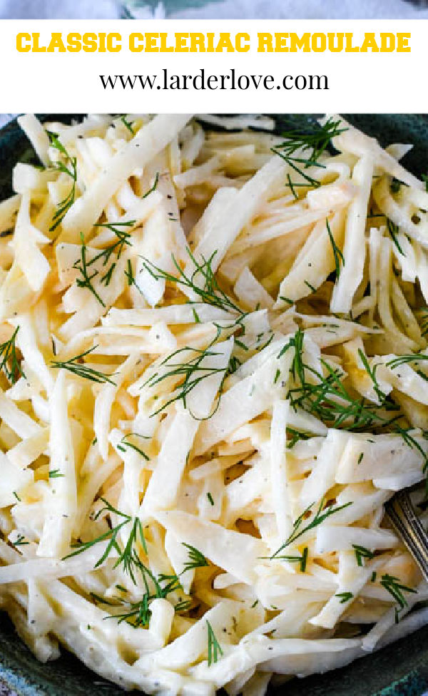 Easy Celeriac Remoulade - Larder Love