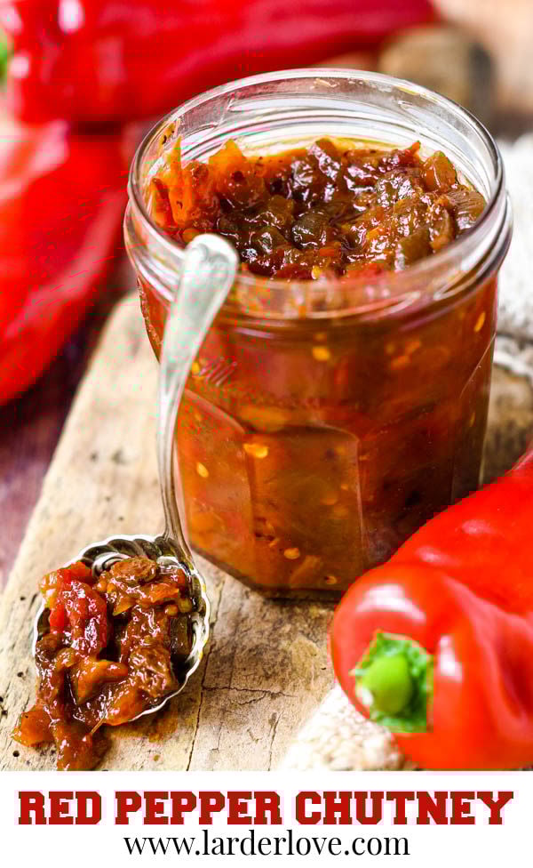 Super Easy Red Pepper Chutney - Larder Love