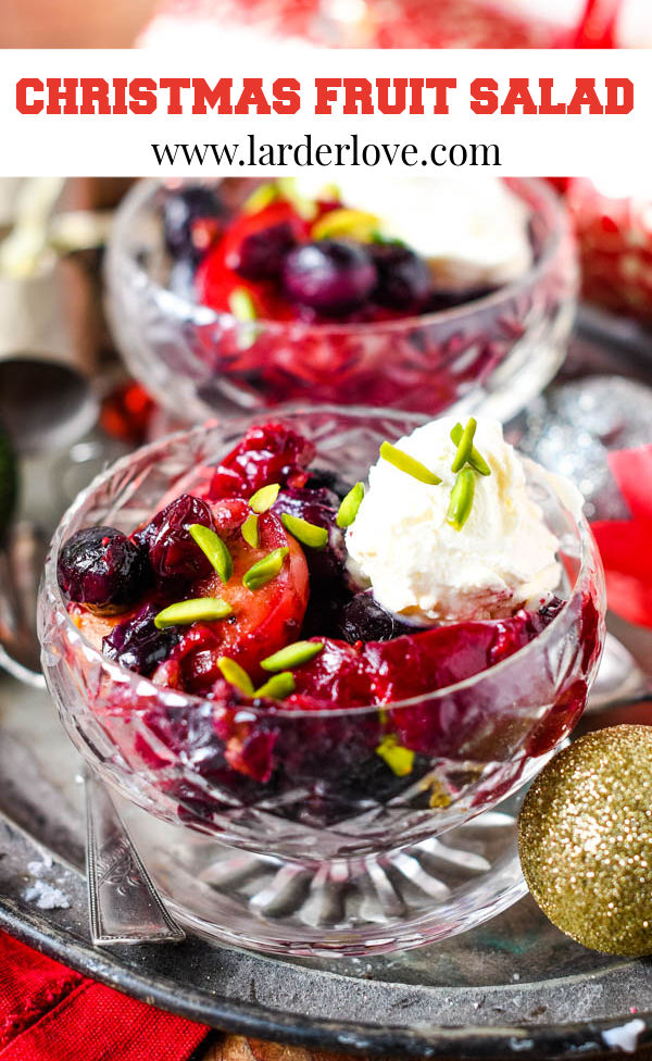 Christmas Fruit Salad - Larder Love