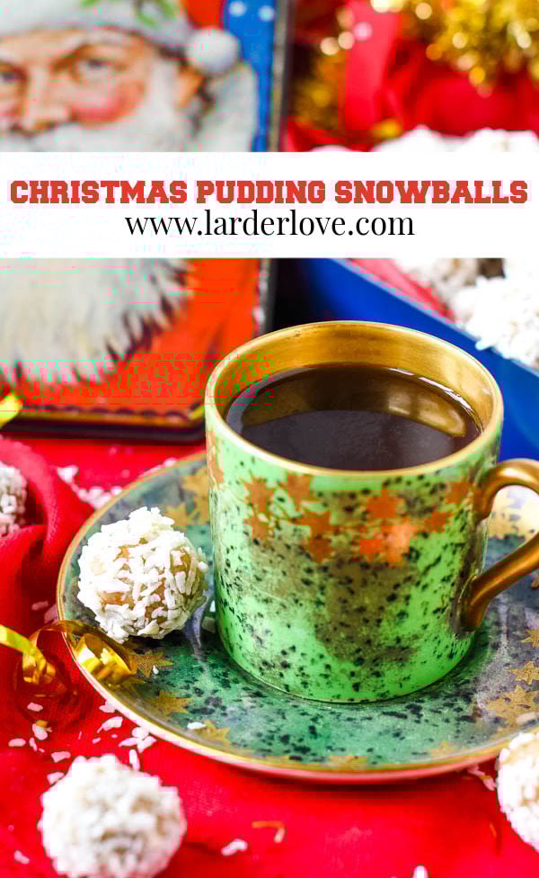 Christmas Pudding Snowball Truffles - Larder Love